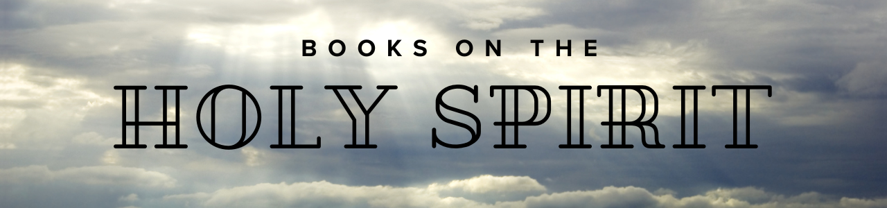 Books explaining the Holy Spirit - Landing pages: Equipping the Church